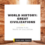 Take & Teach Lessons: National Geographic World History: Great ...